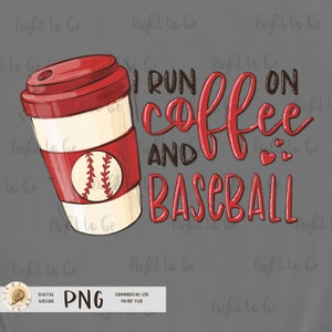 I Run on Coffee Baseball PNG, Game Day Gift Sport Latte Cute Funny ...
