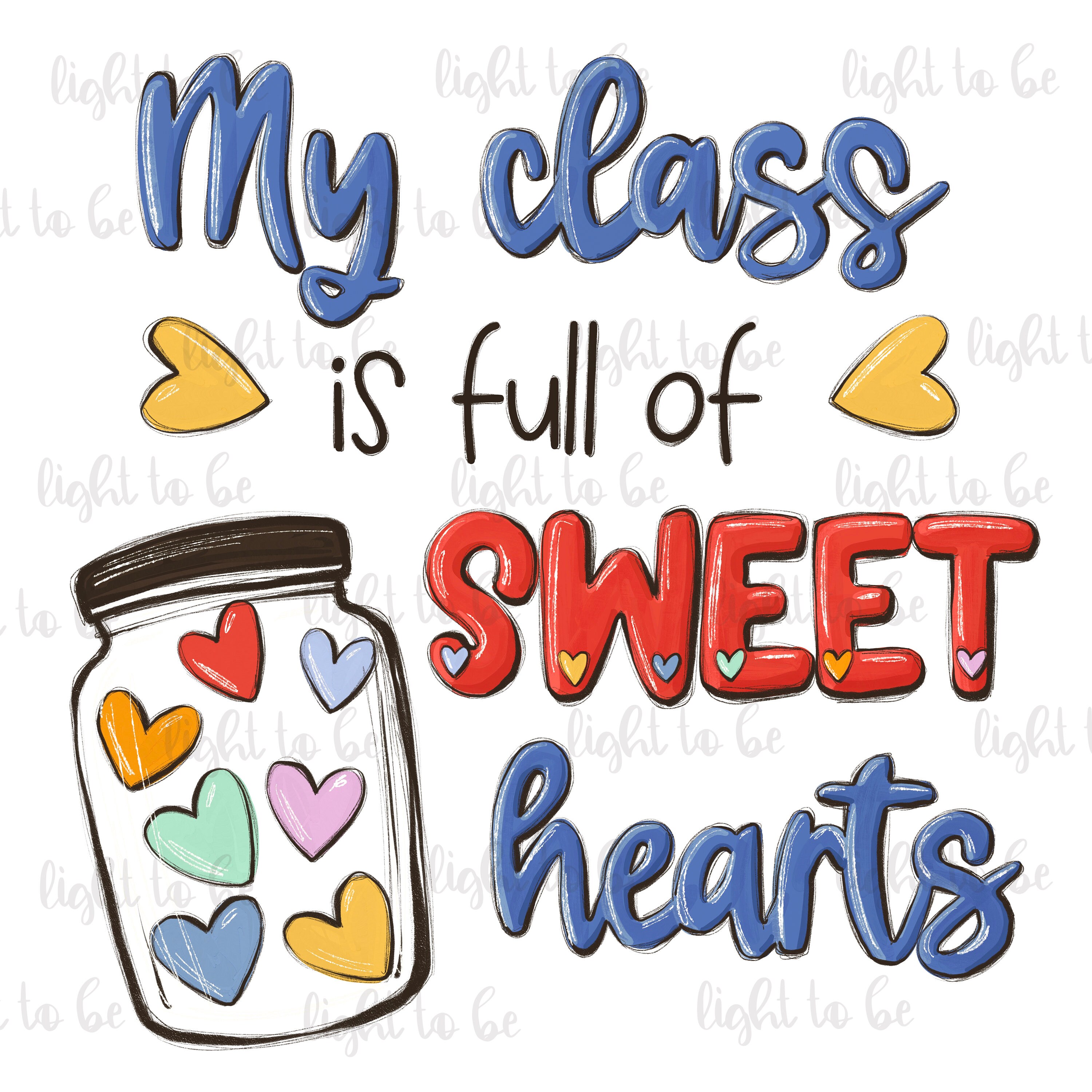 My Class is Full of Sweet Hearts PNG Teacher Love Hart | Etsy