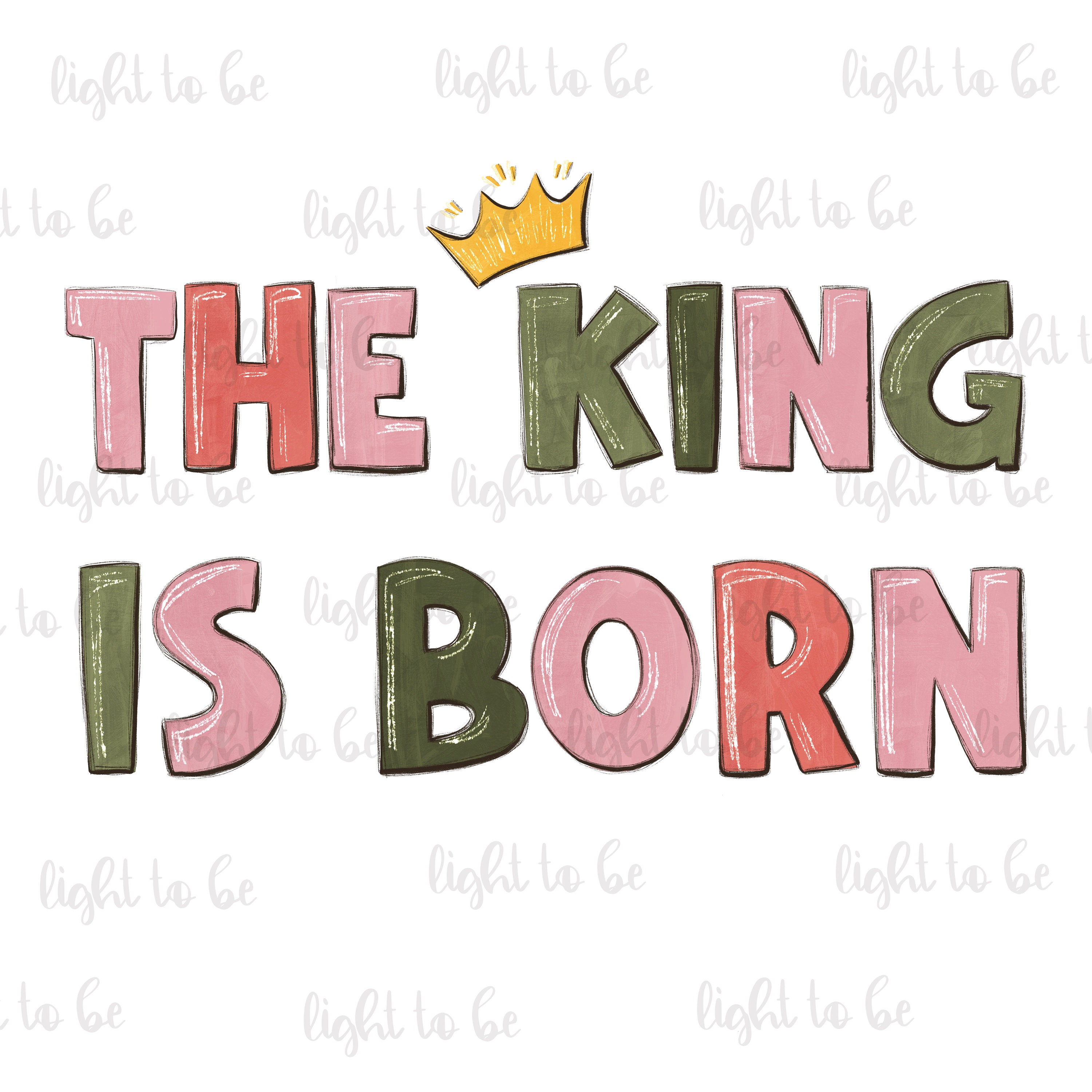 The King is Born PNG True Story Christmas Love Christian | Etsy