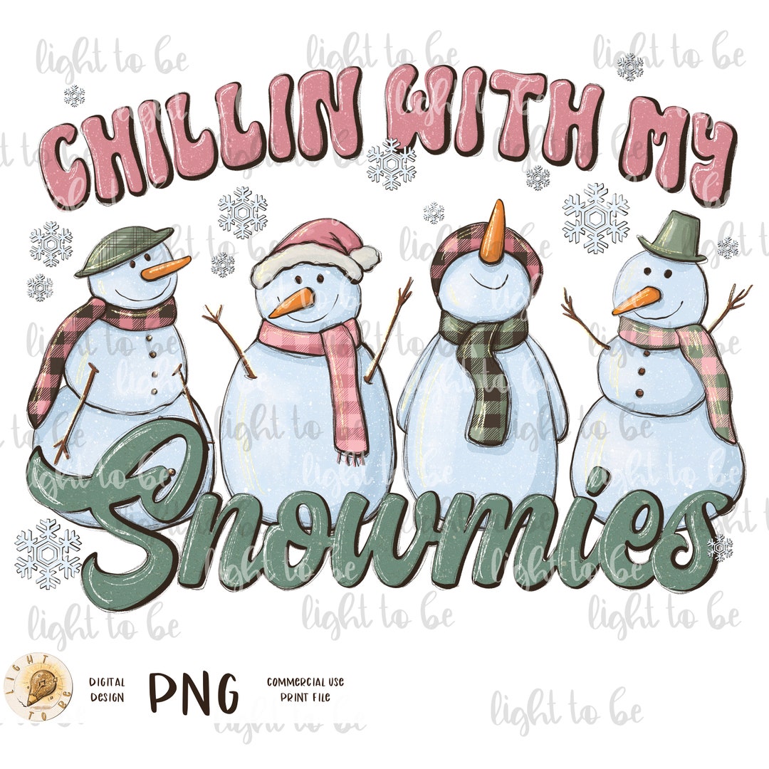 Chillin With My Snowmies PNG, Pink Christmas Snowman, Cute Funny, Retro ...