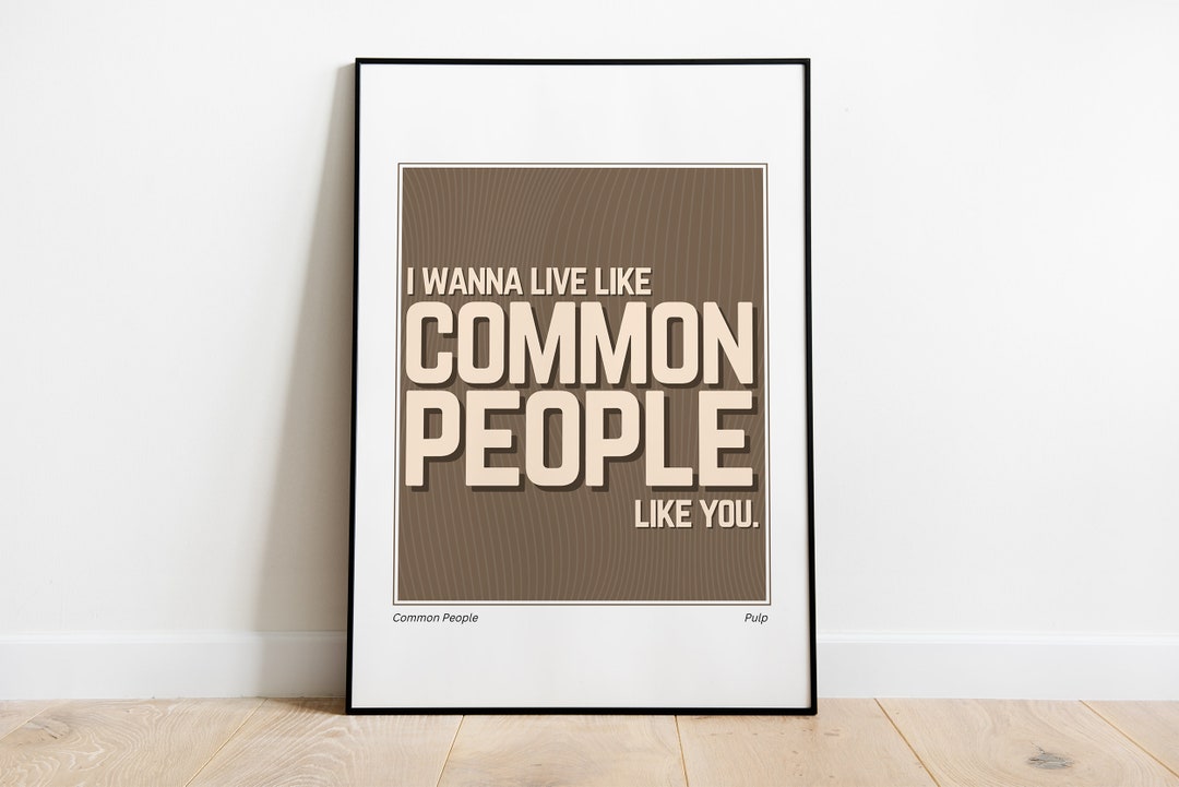 INSTANT DIGITAL DOWNLOAD - Common People Pulp Lyrics Artwork Poster ...