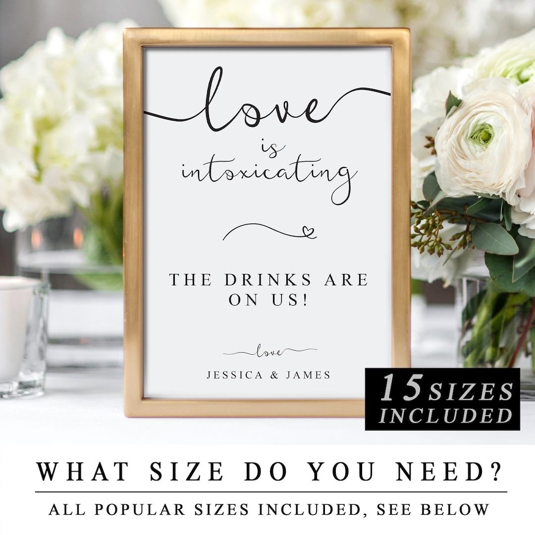 Love is Intoxicating Sign, DIY, Personalize the Template and Print at ...