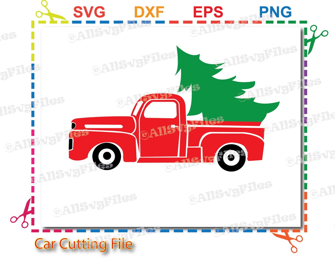 Christmas Truck & Tree Svg, Dxf, Eps, Png, Files Vintage Christmas ...
