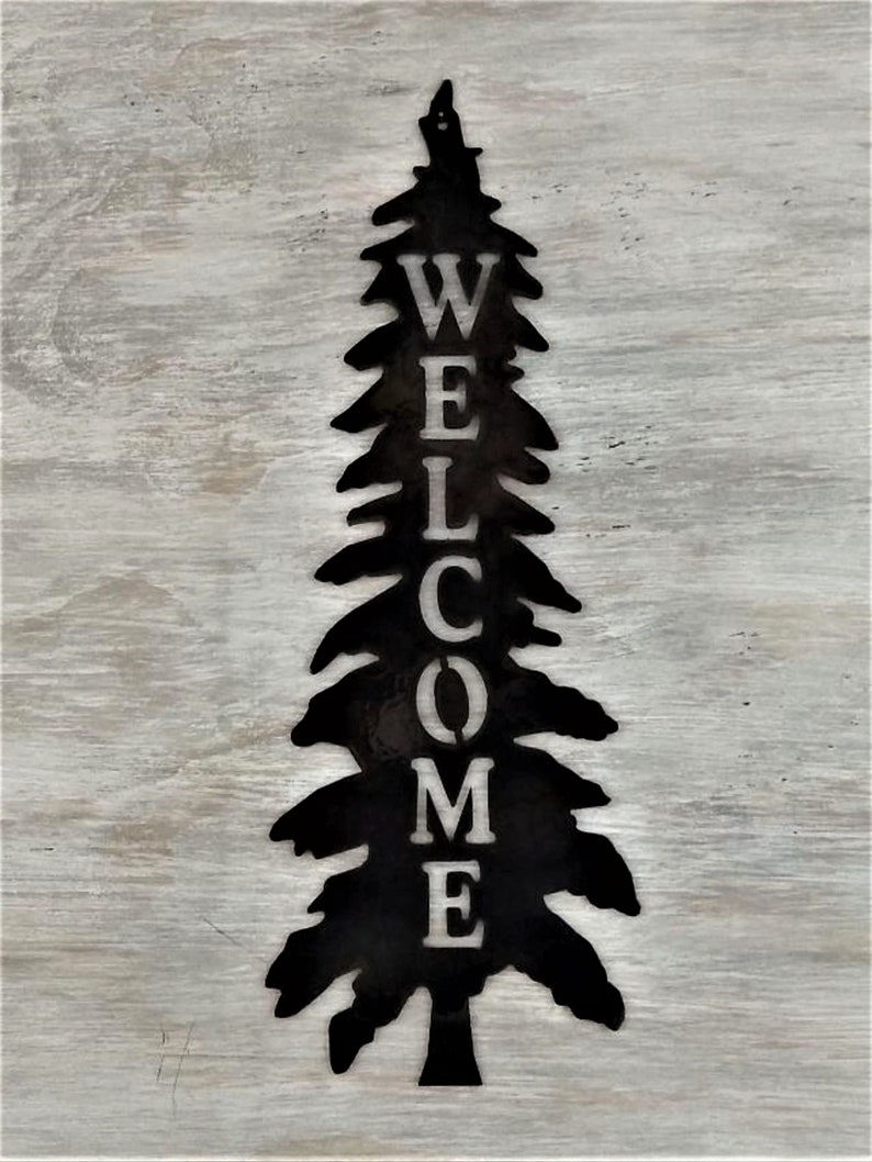 Metal Welcome Sign Pine Tree Welcome Sign Rustic Welcome - Etsy