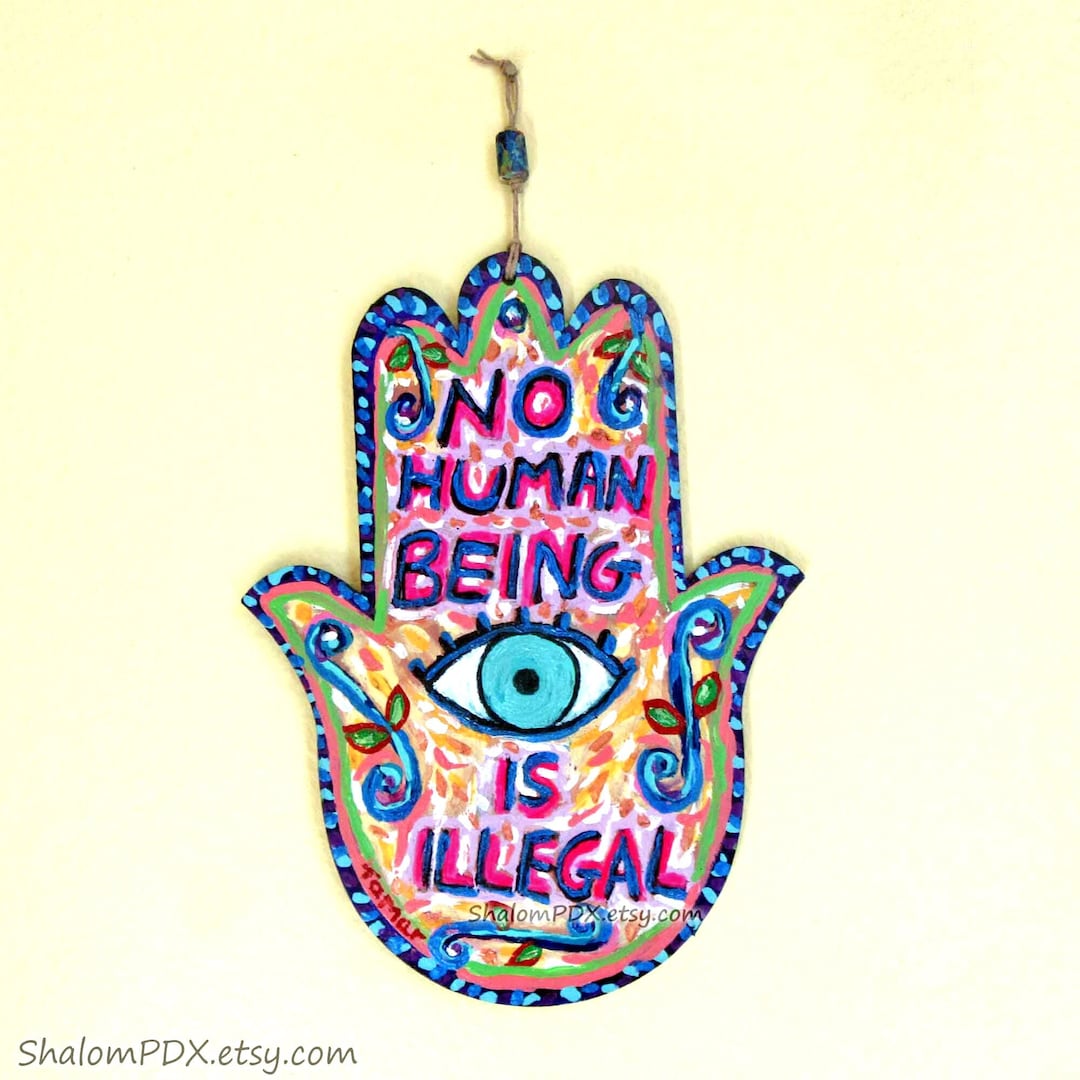 No Human Being is Illegal Sign Large Hamsa Hand Painting on - Etsy