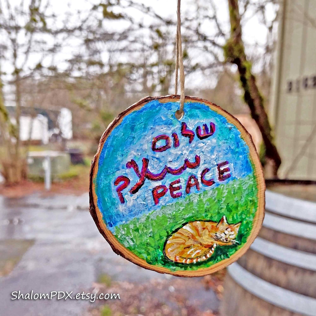 Peace Shalom Salam, Hand Painted Wood Slice Ornament, Orange Cat ...