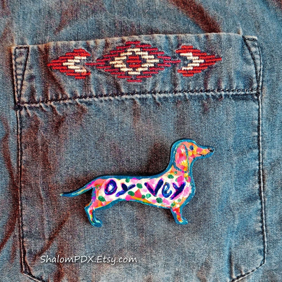 Wooden Dachshund Dog Pin, Hand Painted, Oy Vey Gift, Jewish Dog Mom ...
