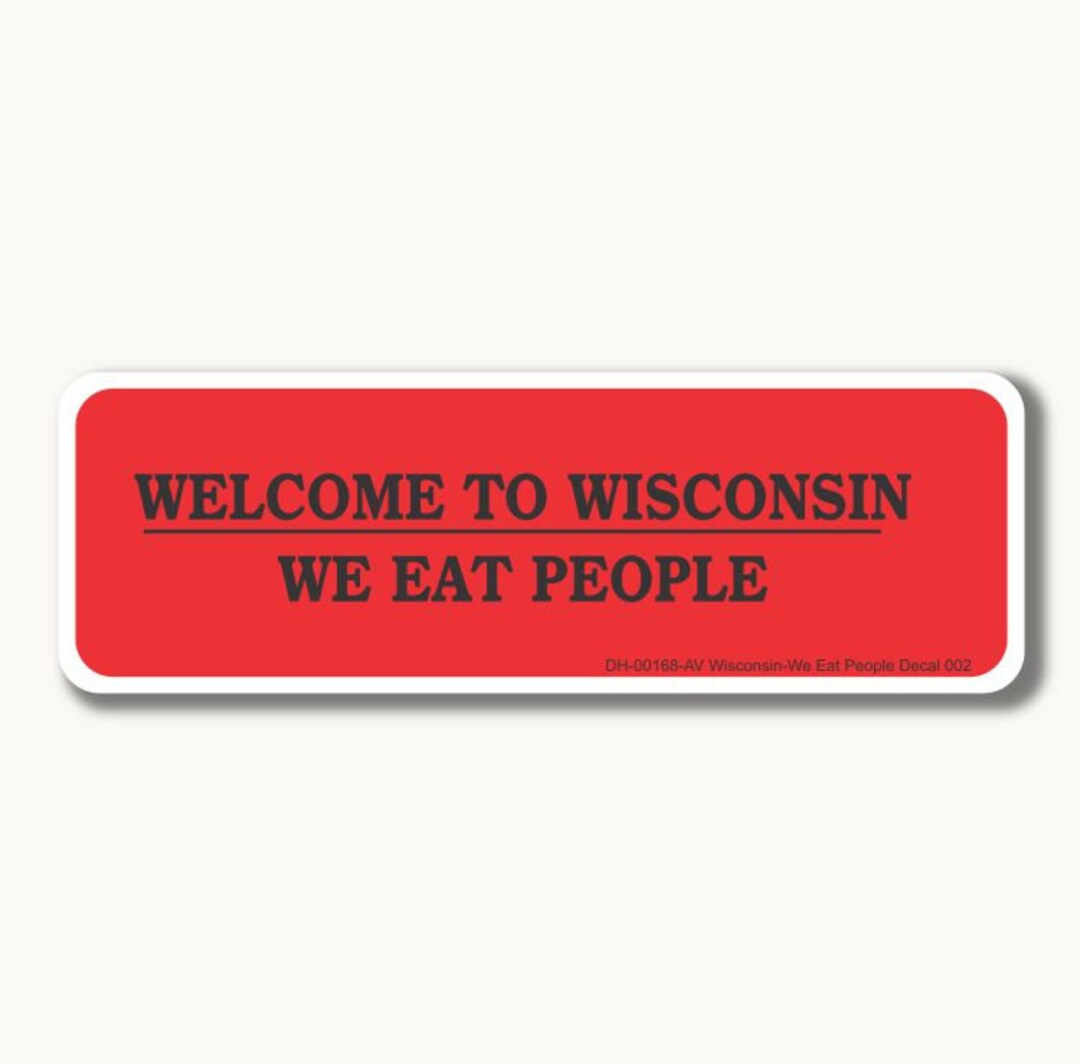 Wisconsin - We Eat People Decal 002 - Etsy
