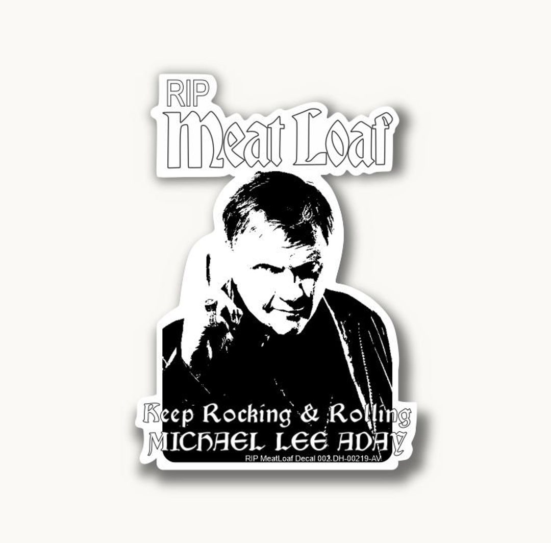 RIP Meatloaf Decal 002 - Etsy