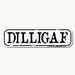 DILLIGAF - Etsy