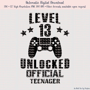 Level 13 Unlocked Official Teenager 13th Birthday Video Game SVG & PNG ...