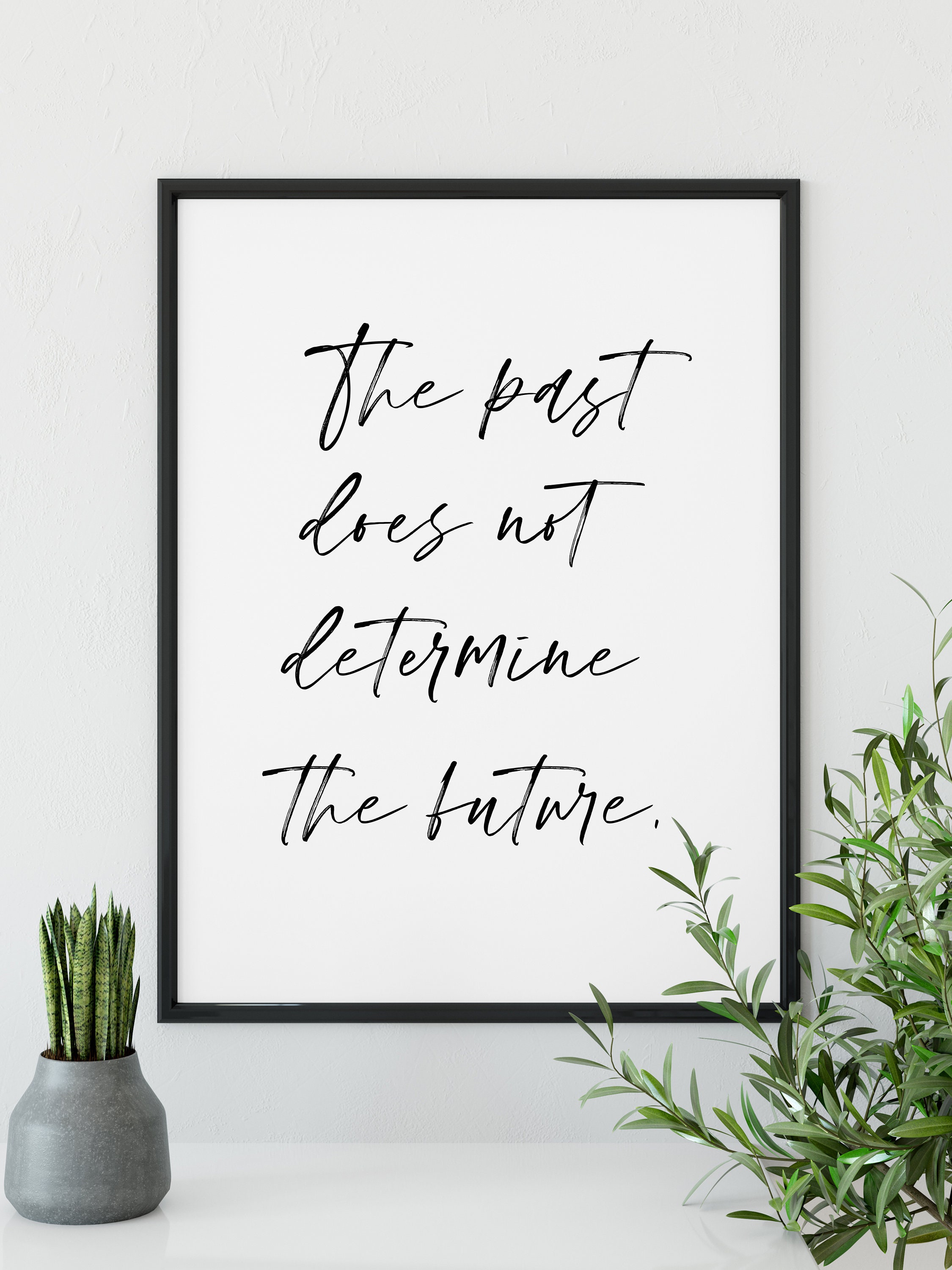 The Past Does Not Determine the Future Black and White Wall - Etsy
