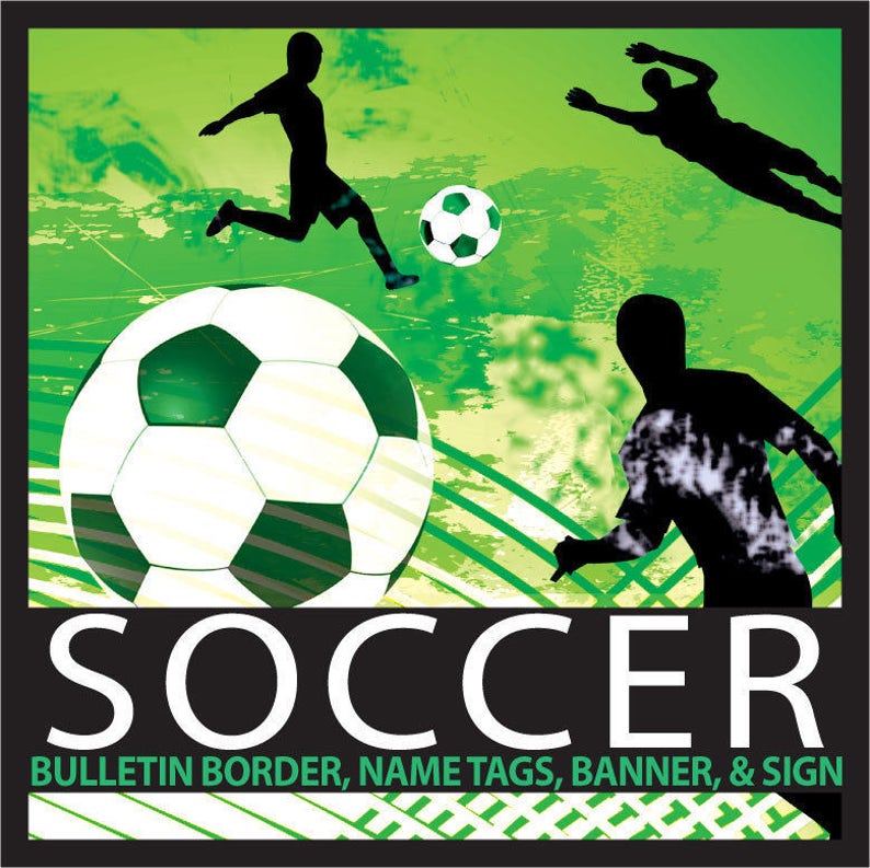 Soccer Theme Bulletin Border, Editable Name Tag & Banner, With Editable ...