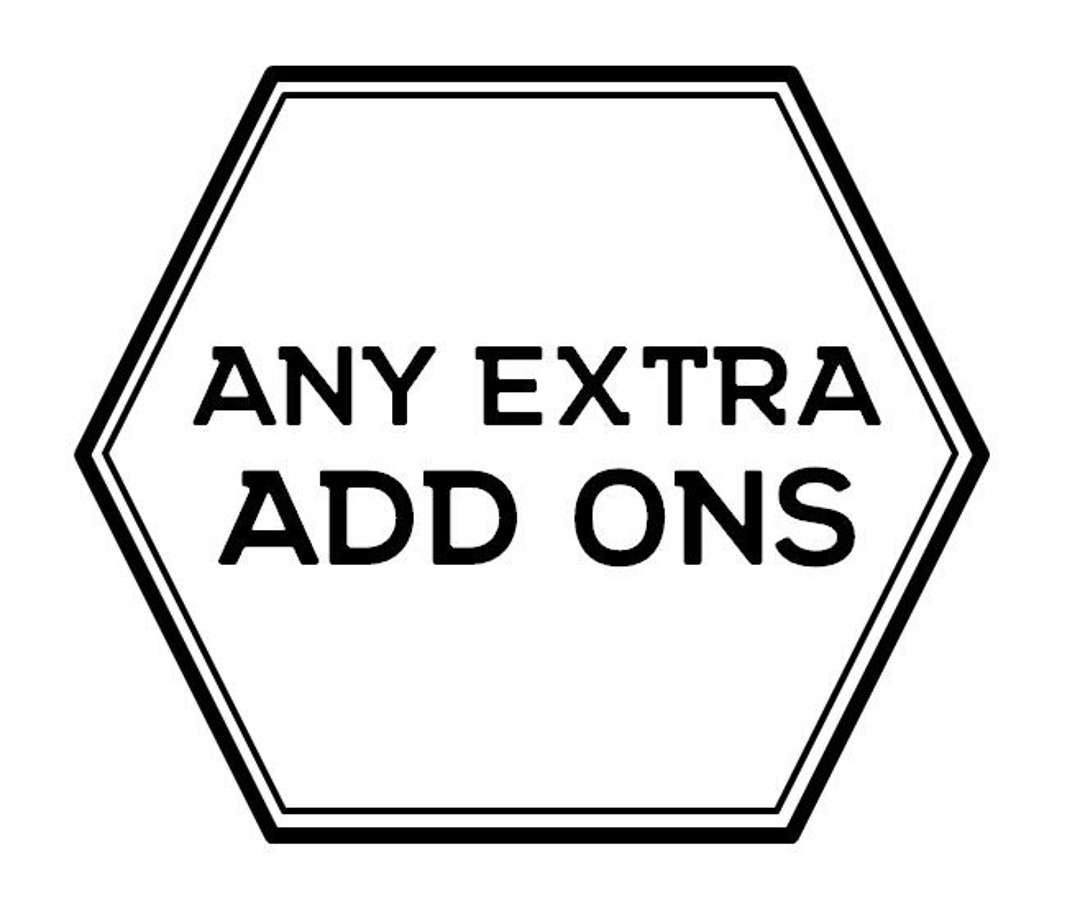 Add-on for Anything Extra - Etsy