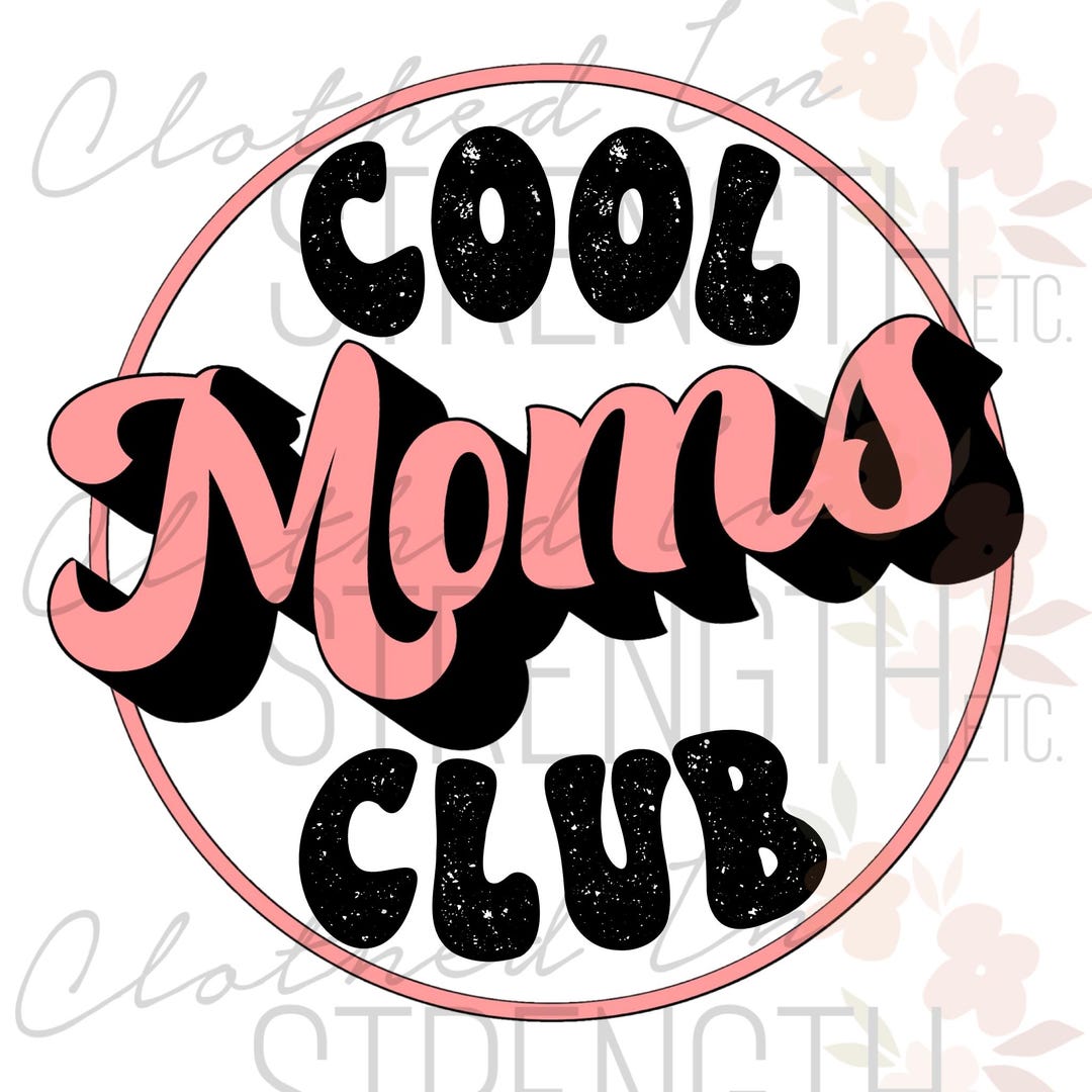 Cool Moms Club PNG / Instant Download / Sublimation Design / Mom ...