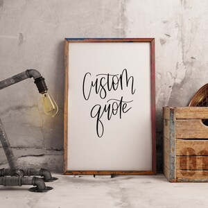 Hand Lettered Calligraphy Custom Quote Digital Download Only - Etsy