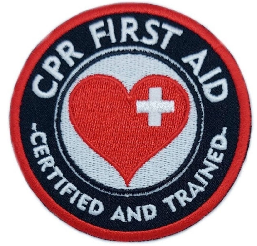 CPR First Aid Certified & Trained Patch (3 Inch) Embroidered Iron-on ...