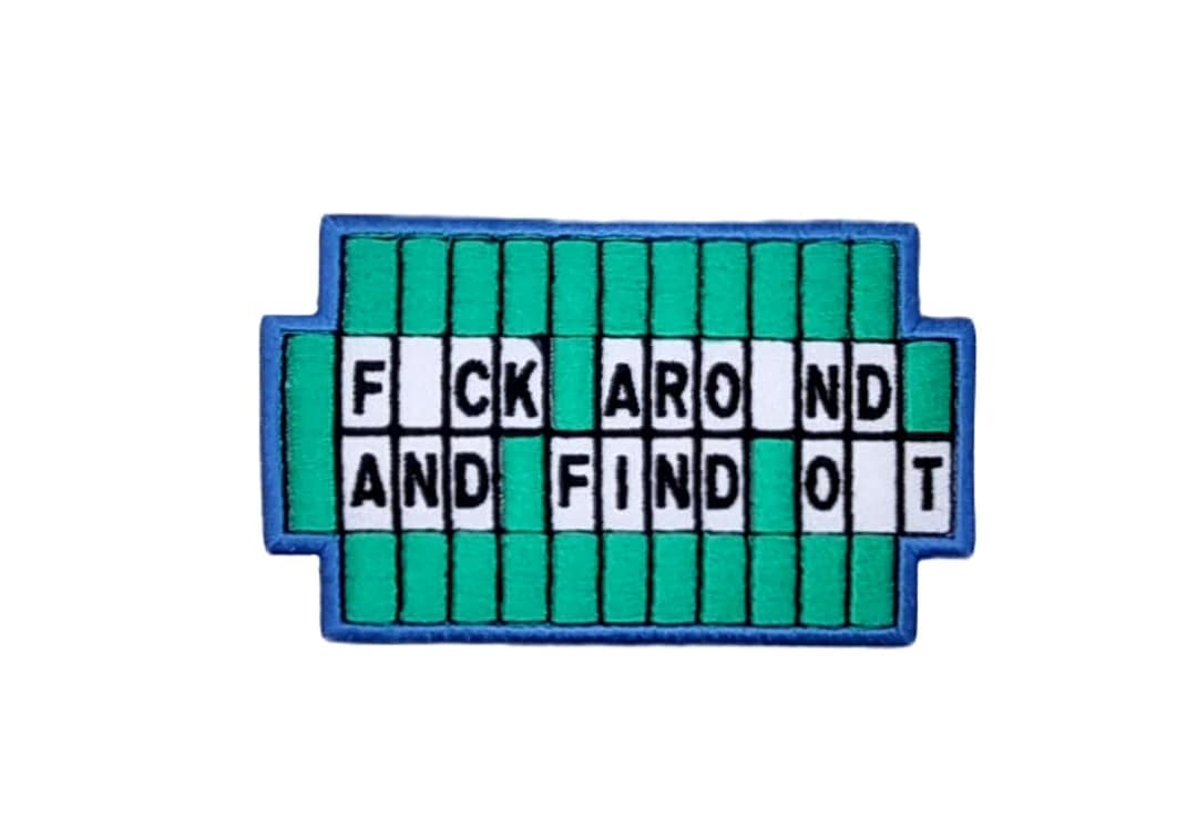 Fuck-around and Find Out Patch (4 Inch) FAFO Iron-on or Sew-on ...