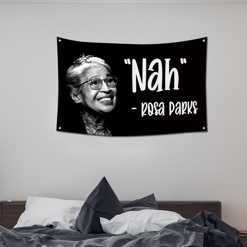 NAH Rosa Parks Flag,3x5 Ft Banner,funny Poster Durable Man Cave Wall ...