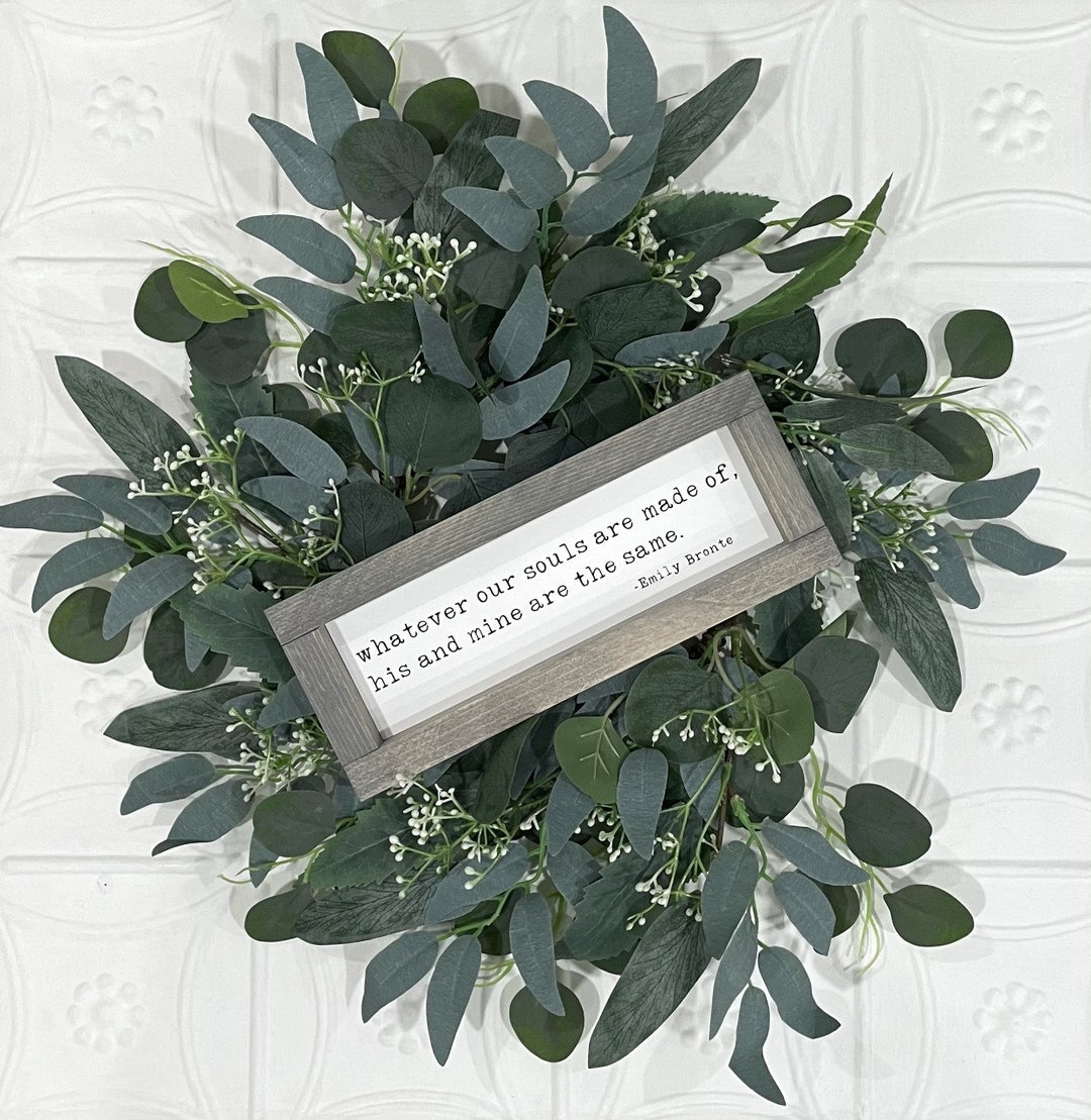 Whatever Our Souls Are Made of - Emily Bronte - Framed, Wood Sign ...