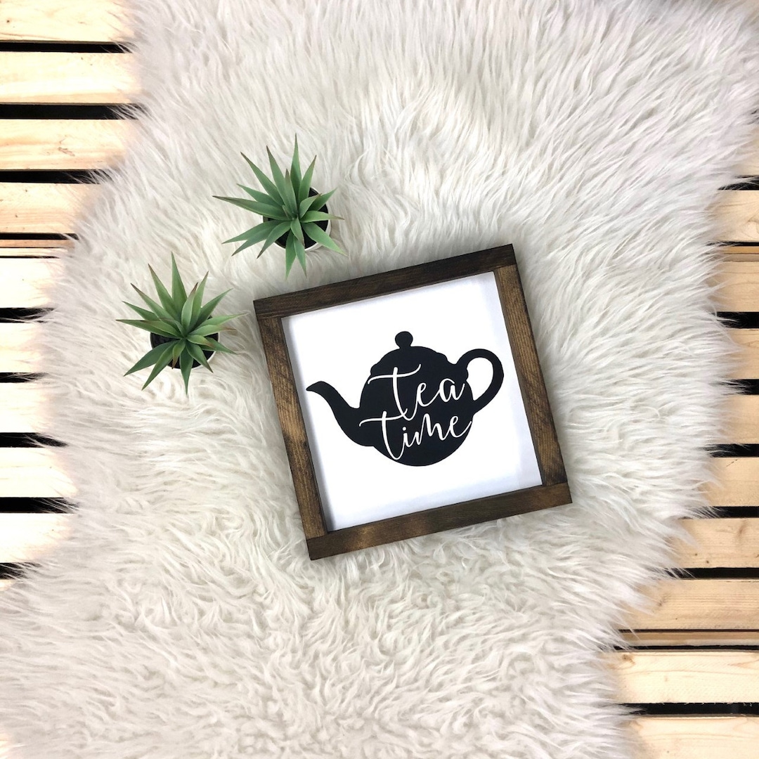 Tea Time - Framed, Wood Sign - Painted Lettering - Rustic - Farmhouse ...