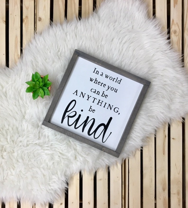 In a World Where You Can Be Anything Be Kind framed solid | Etsy