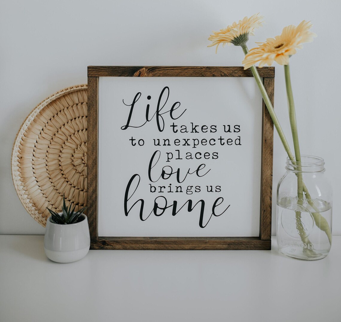 Life Takes Us Unexpected Places. Love Brings Us Home Framed - Etsy Canada