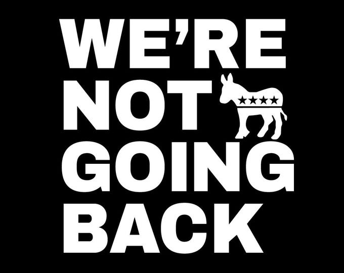 We're Not Going Back, Kamala Harris Decal, Auto Decal, Harris 2024 ...