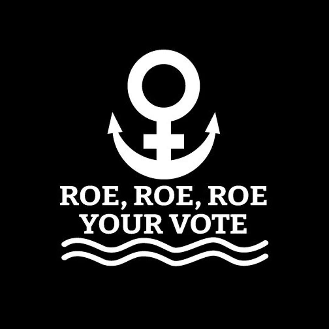 Roe, Roe, Roe Your Vote Decal, Auto Decal, Roe V Wade Decal, Pro Choice ...