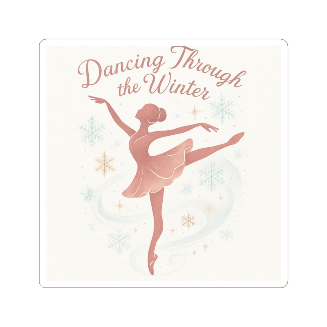 Dancing Through the Winter Ballet Dancer Sticker | Kiss-cut - Etsy