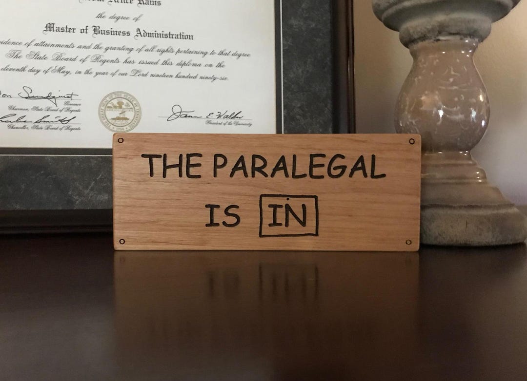 The Paralegal is In, Wooded Sign, Laser Engraved, Paralegal Sign, Gift ...