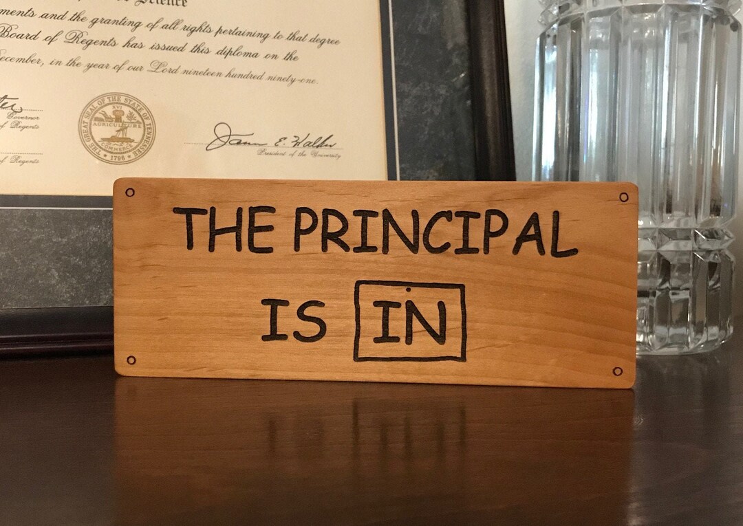 The Principal is In, Laser Engraved, Wood Block Sign, Principal Gift ...
