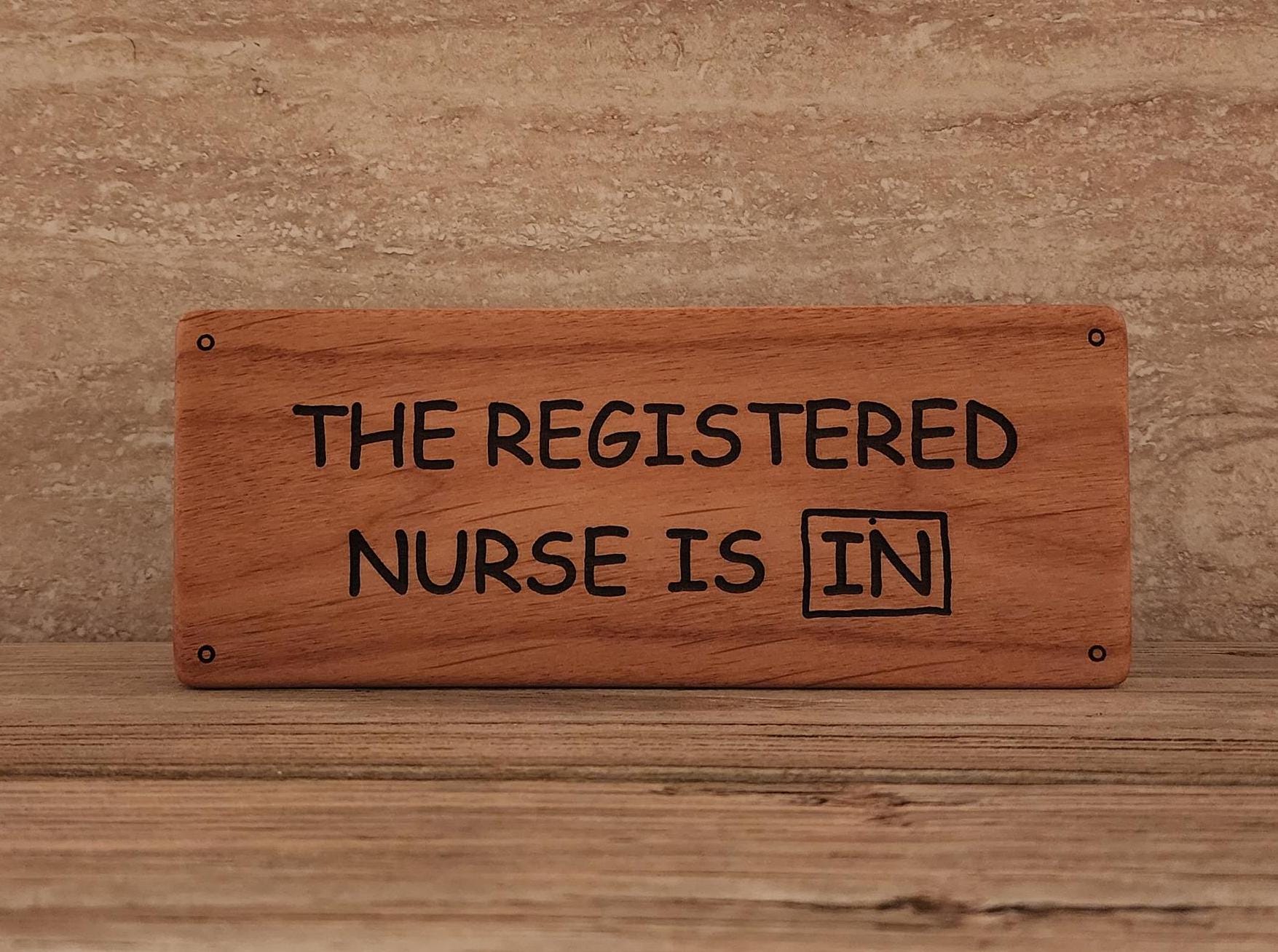 RN Signs, Nurse Sign, RN Gift, Nurse Gift, the Registered Nurse is In ...