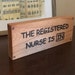 RN Signs Nurse Sign RN Gift Nurse Gift the Registered - Etsy