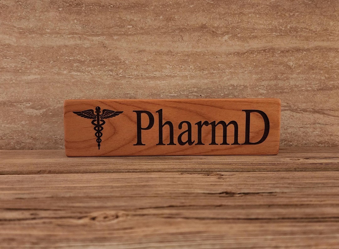 Pharmd Sign, Laser Engraved, Shelf Sitter, Pharmacist Gift, Pharmacy ...