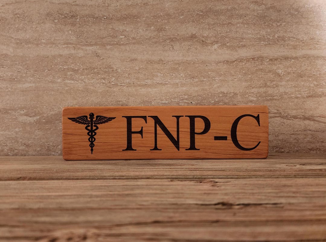 FNP-C, Laser Engraved, Wood Block, FNP-C Sign, Nurse Practitioner, NP ...