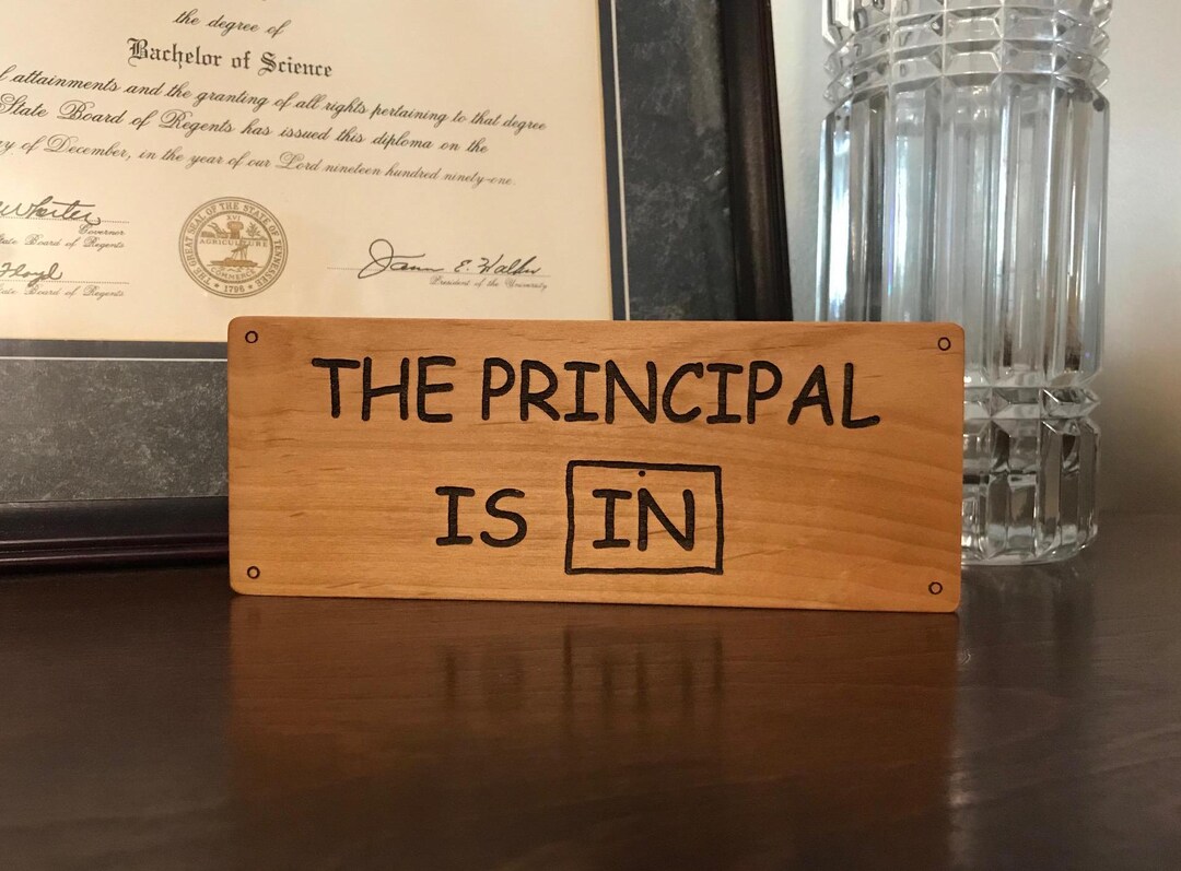 The Principal is In, Laser Engraved, Wood Block Sign, Principal Gift ...