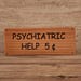 Psychiatric Help 5 Cents, Wooden Block Sign, Lucy Sign, Charlie Brown ...
