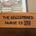 RN Signs Nurse Sign RN Gift Nurse Gift the Registered - Etsy