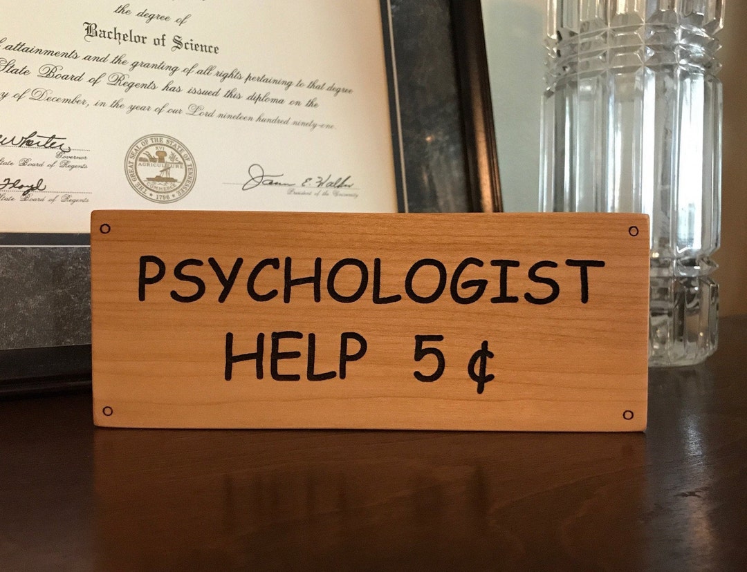 Psychologist Help 5 Cents, Psychologist Sign, Psychologist Gift ...