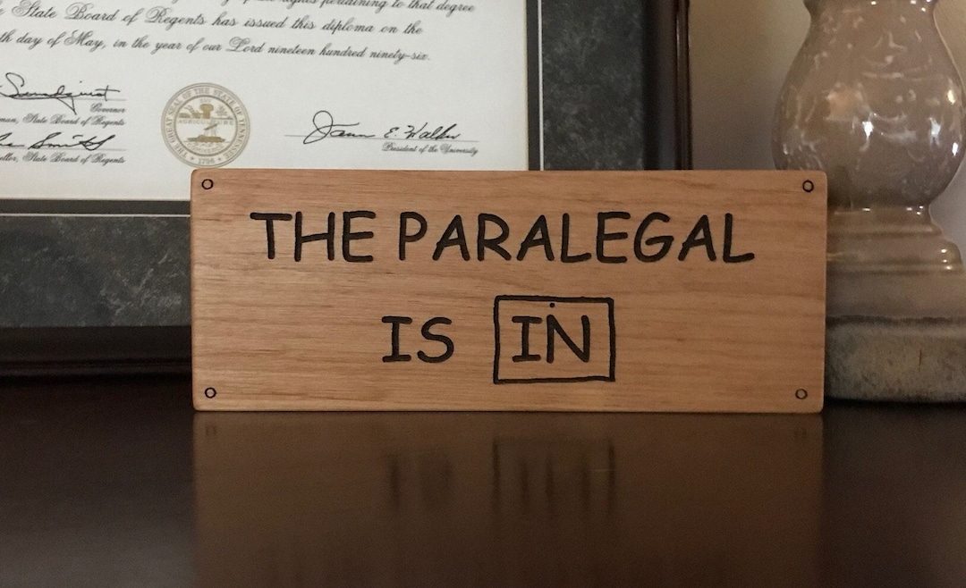 The Paralegal is In, Wooded Sign, Laser Engraved, Paralegal Sign, Gift ...