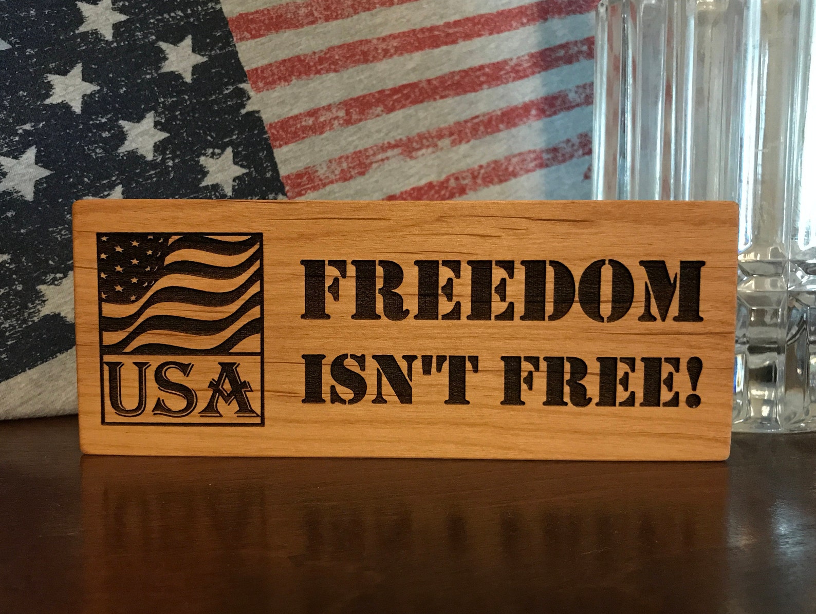 Freedom Isn't Free USA Wood Sign Laser Engraved | Etsy