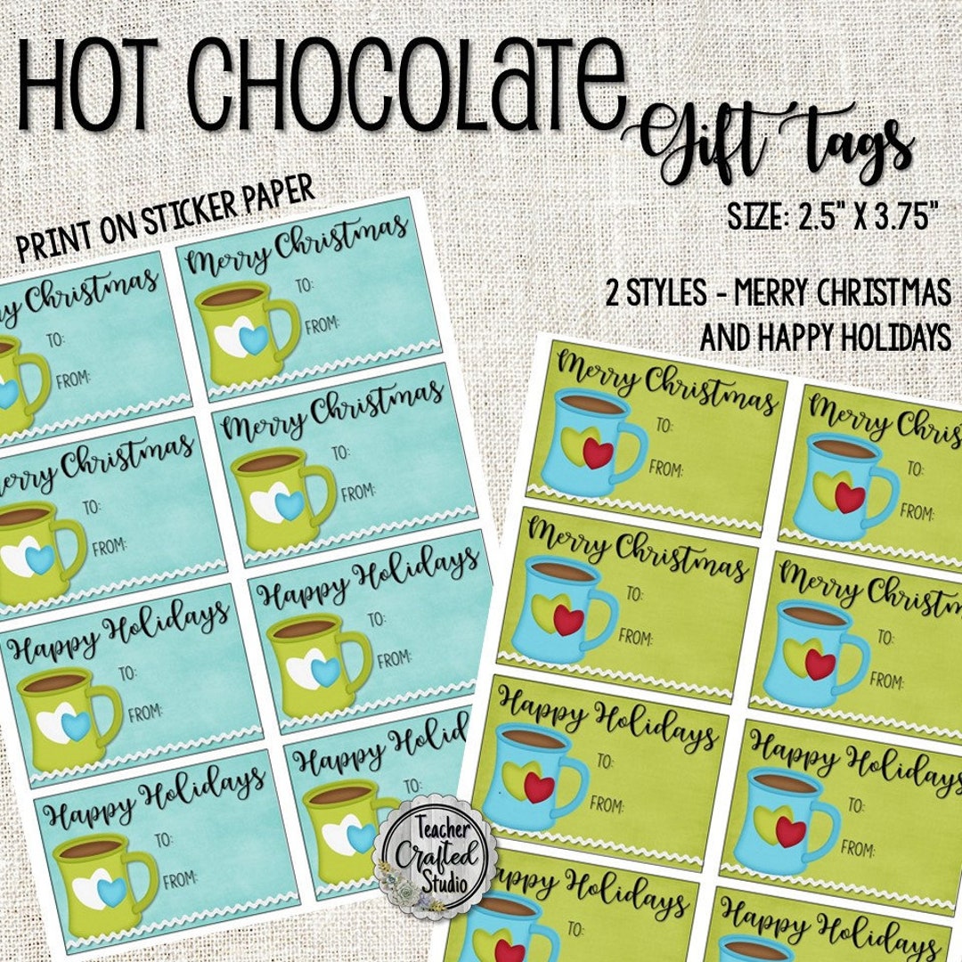 Printable Christmas Tags - Classroom Christmas Tags - Hot Chocolate ...