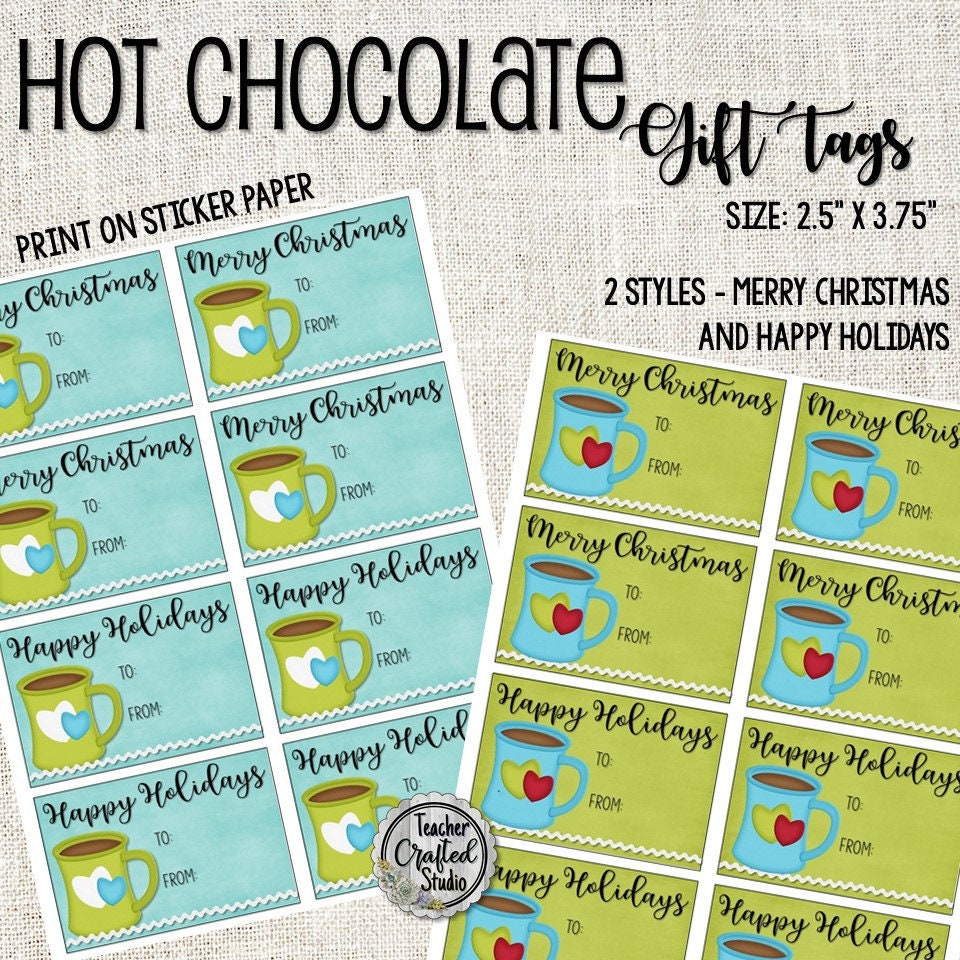 Printable Christmas Tags - Classroom Christmas Tags - Hot Chocolate ...