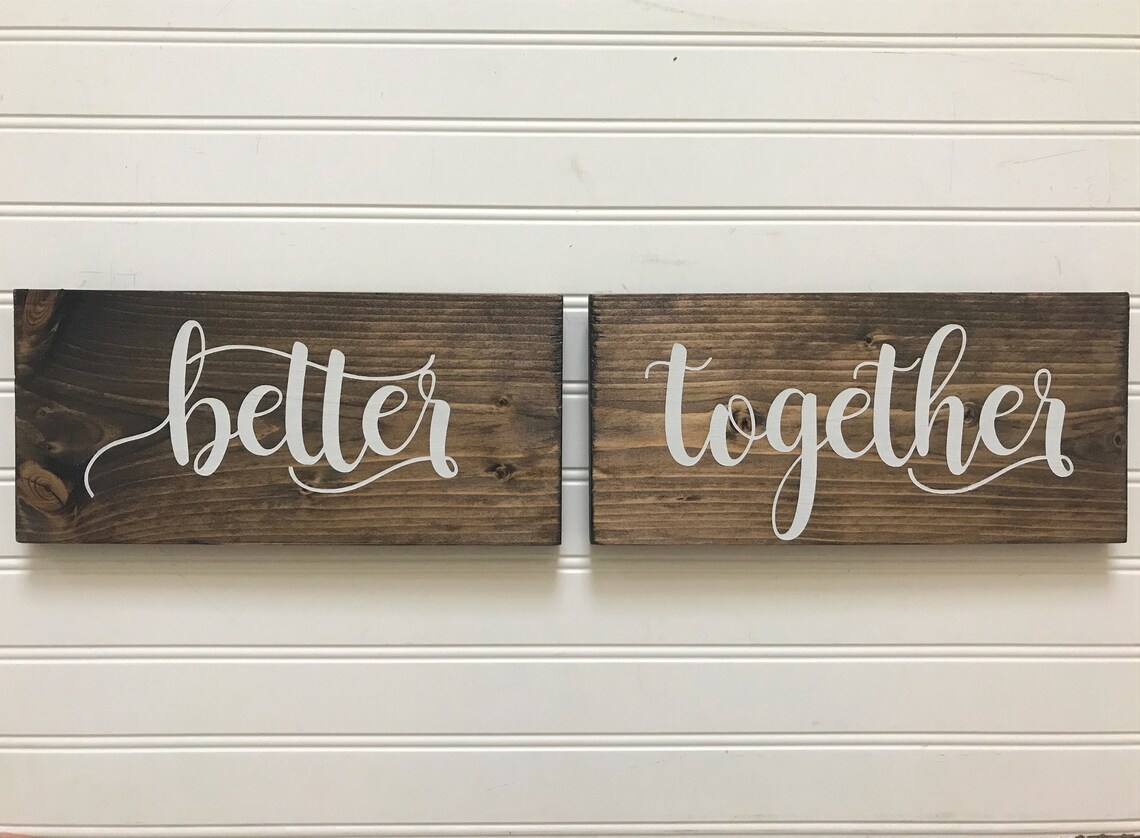 Better Together Sign - Better Together Chair Signs - Sweetheart Table ...