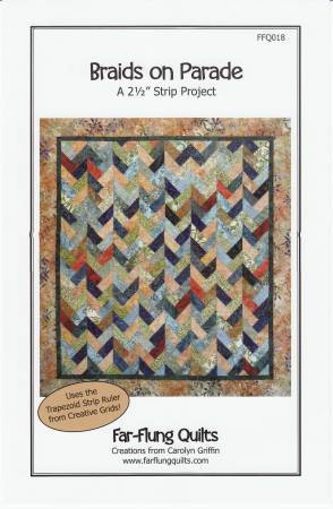 Braids on Parade Quilt Pattern - Carolyn Griffin Far Flung Quilts ...