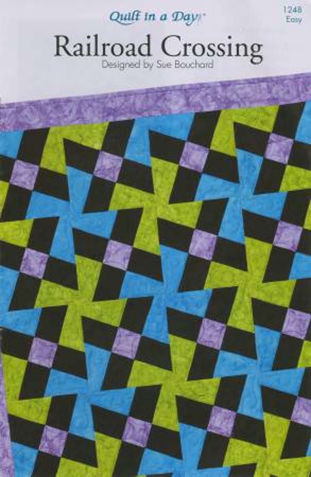 Railroad Crossing Quilt Pattern - Eleanor Burns Quilt in a Day 1248 ...