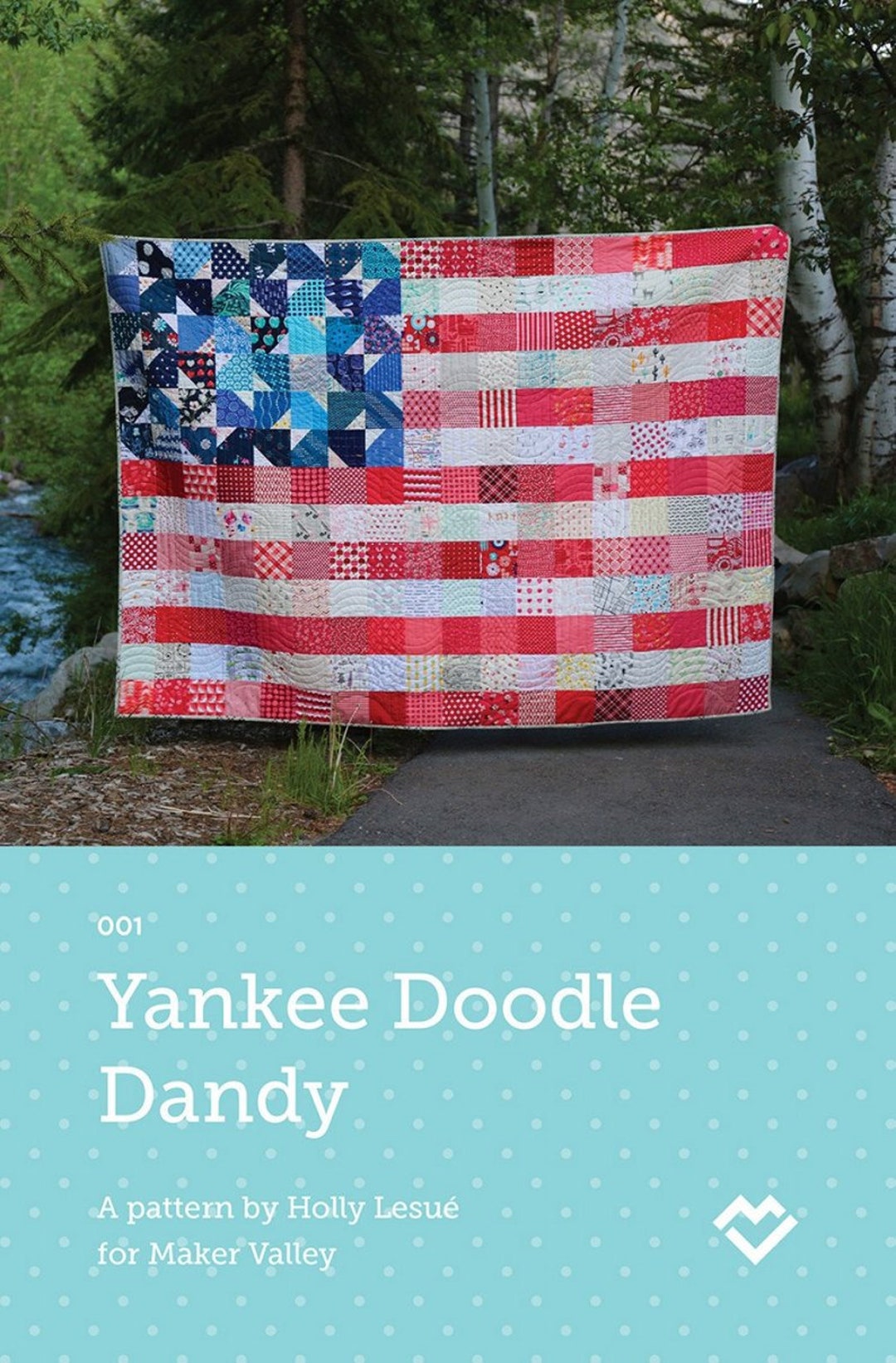Yankee Doodle Dandy Quilt Pattern - Maker Valley 001, Patriotic Quilt ...