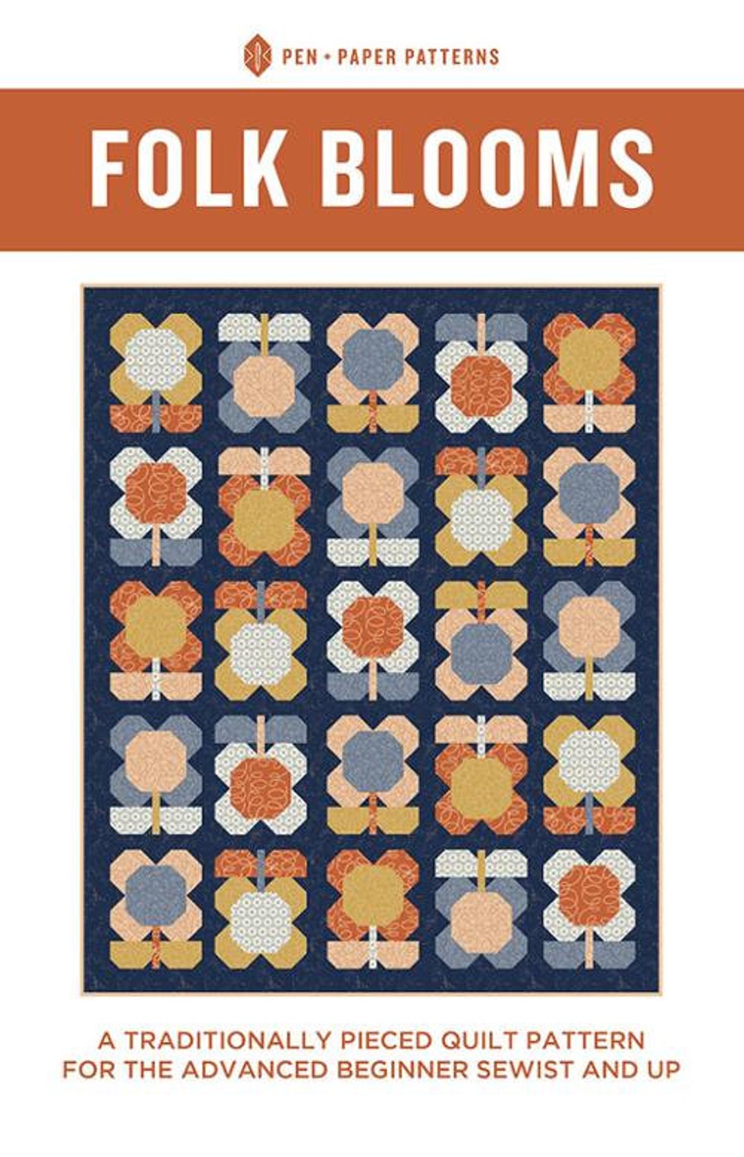 Folk Blooms Quilt Pattern - Pen & Paper Patterns PPP26, Pieced Flowers ...