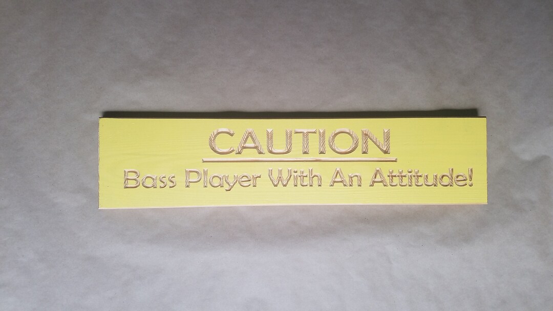 24 CAUTION Bass Player With an Attitude in Stock - Etsy